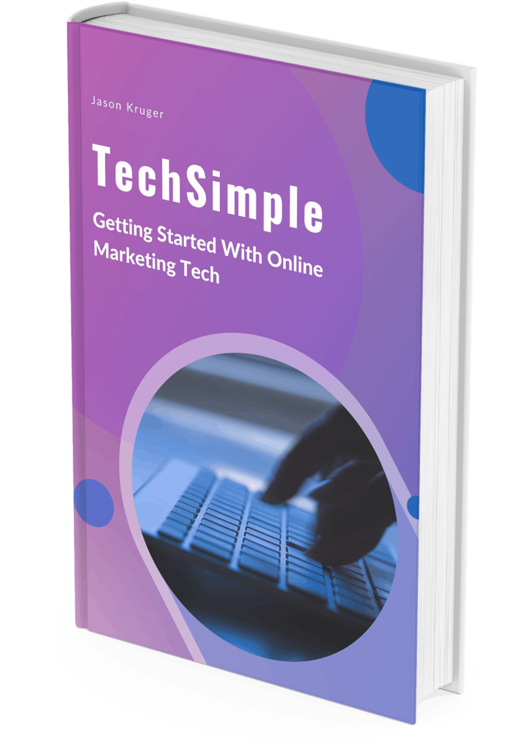 TechSimple Guide To Getting Started With Online Marketing Tech